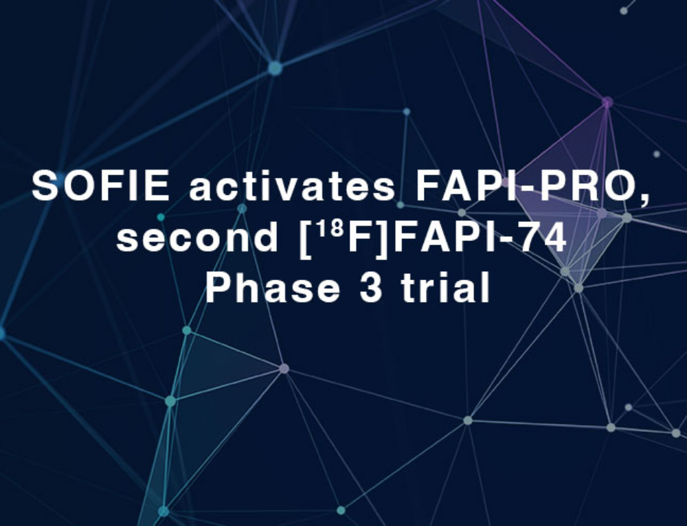 SOFIE activates FAPI-GO, first [18F]FAPI-74 Phase 3 trial - SOFIE